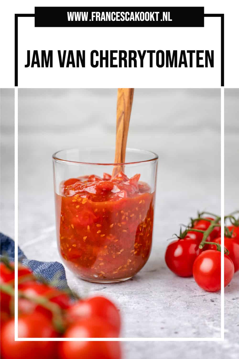 Jam van cherrytomaten met ciderazijn en piment - Francesca Kookt