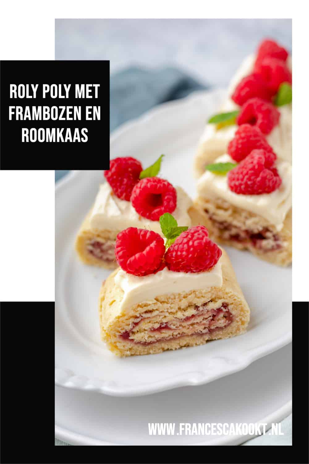 Roly poly met frambozen en roomkaas - Francesca Kookt